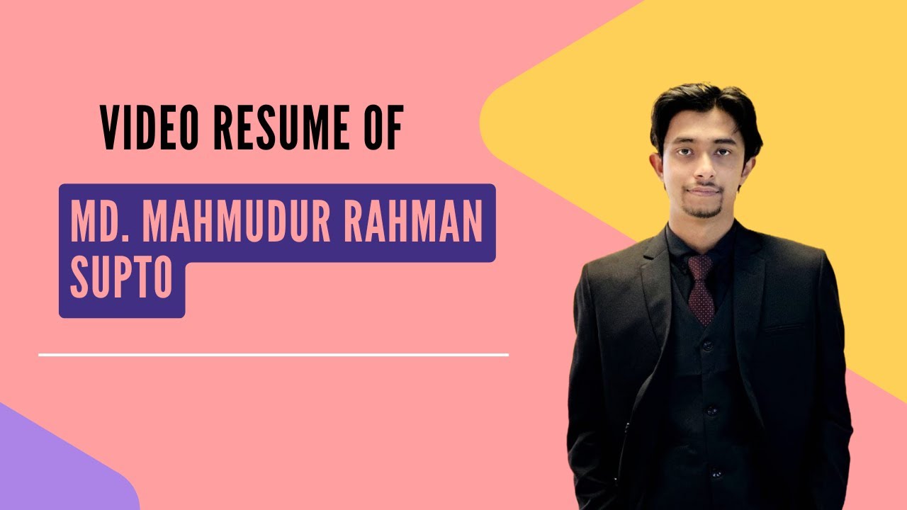 Video Resume | MD. Mahmudur Rahman Supto | Daffodil International University