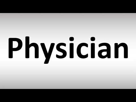 How to Pronounce Physician