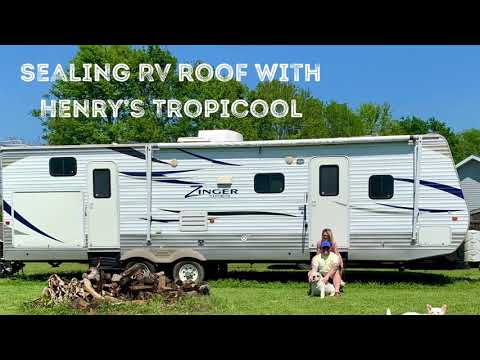 Sealing RV Roof with Henry’s Tropicool