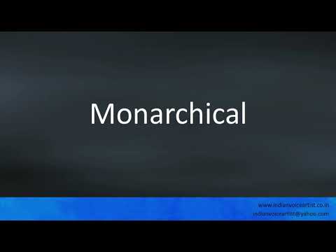 How to pronounce "Monarchical".