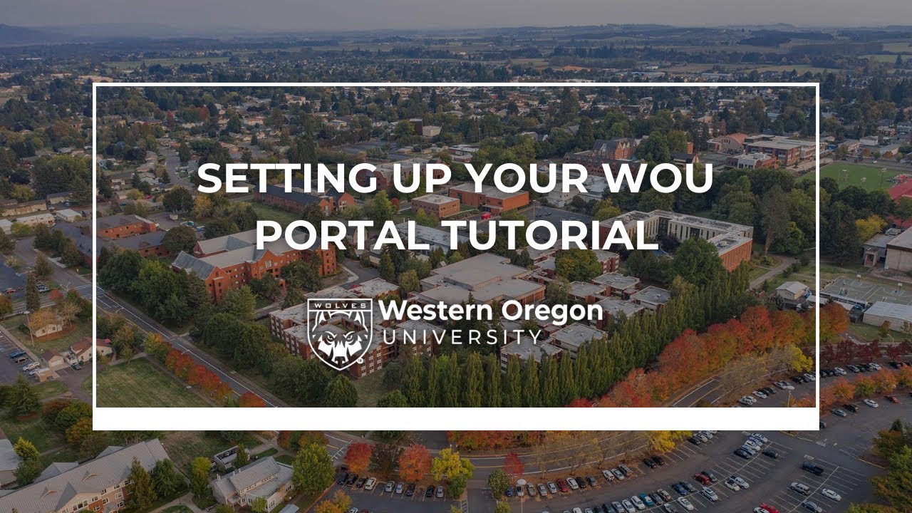 Setting Up Your WOU Portal | Western Oregon University