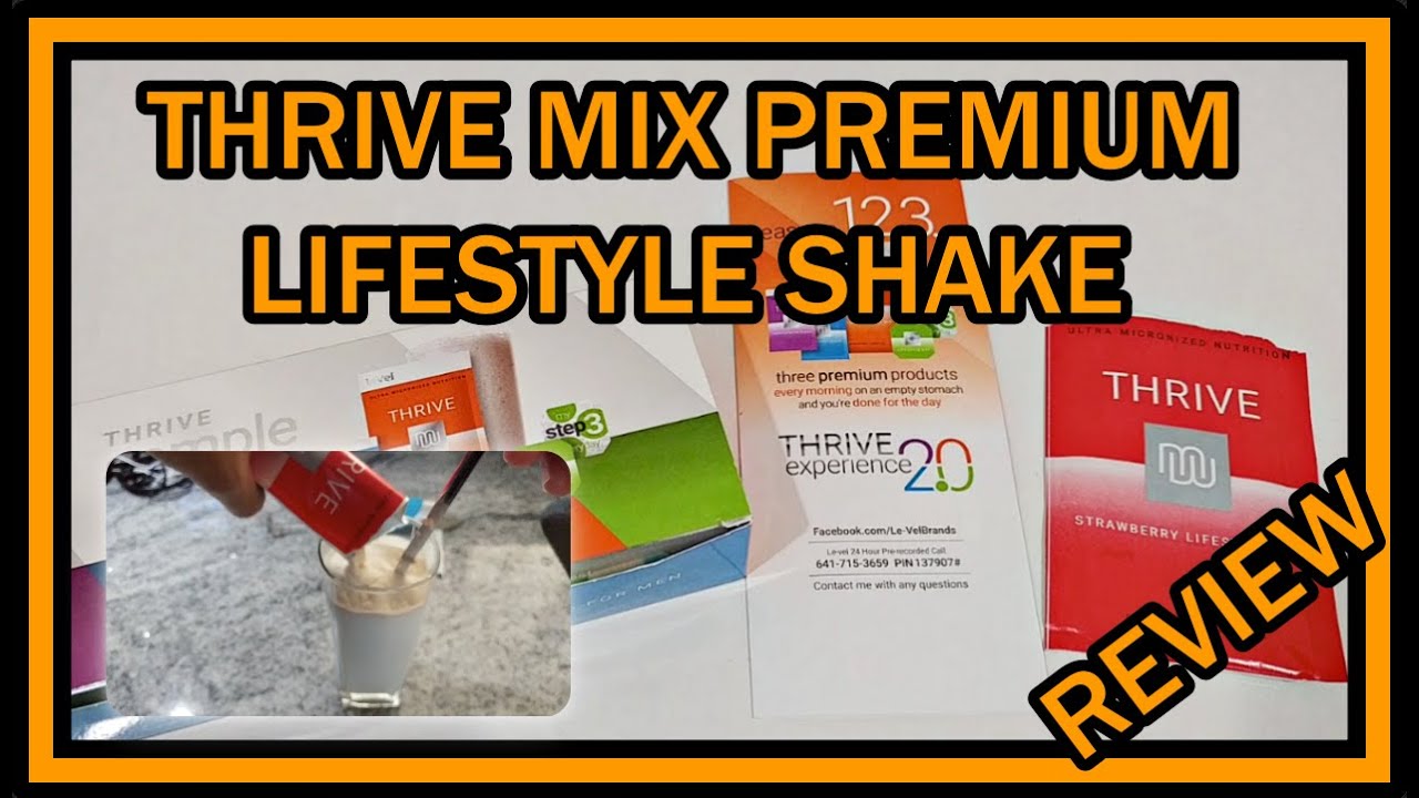 THRIVE Premium Lifestyle Mix - Thrive Shake From Le-Vel - FULL REVIEW (Or Why NOT To Buy)