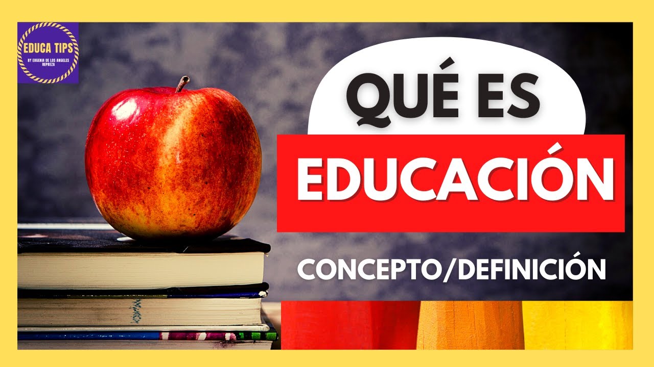 ¿cuál Es La Mejor Definición De Educación Acut Net