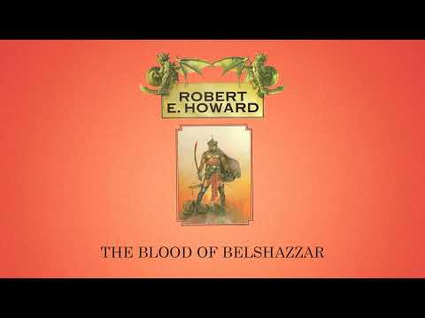 The Blood of Belshazzar by Robert E. Howard (Audiobook, Historical Action-Adventure)