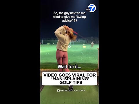 Video goes viral for mansplaining golf tips