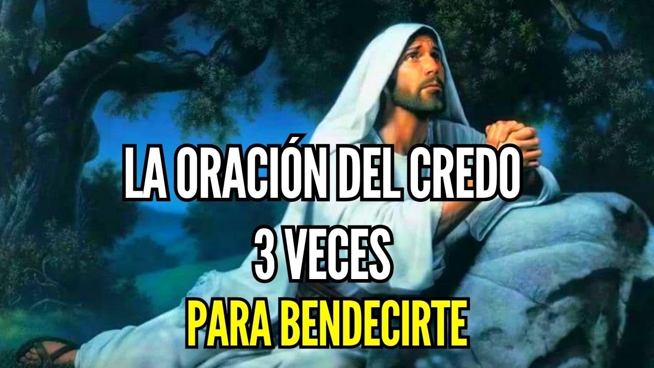La Oración del Credo 3 Veces Para Bendecirte #oracion #iglesia #evangeliodehoy