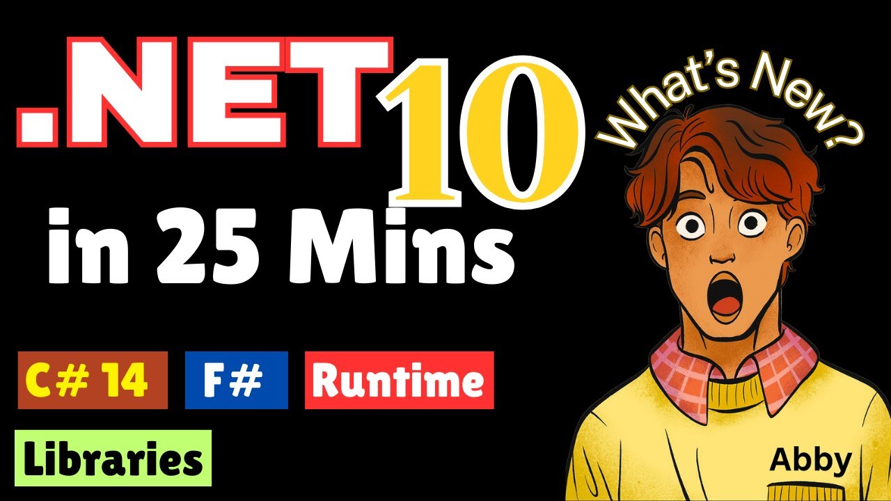 .NET 10 Complete Overview |  What’s New in .NET 10 (Runtime, C# 14 & More) | ⁨@codewithabby⁩ | 2025