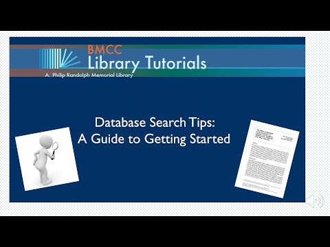 Database Search Tips: A Guide to Getting Started at BMCC Library (3 minutes)
