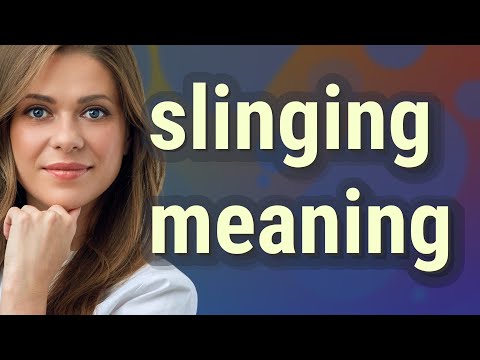 Slinging | meaning of Slinging
