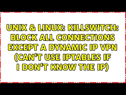 Killswitch: block all connections except a Dynamic IP VPN (can't use iptables if I don't know...