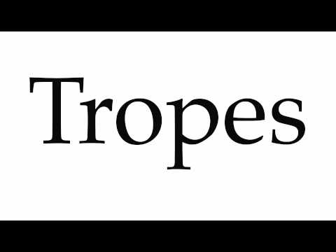 How to Pronounce Tropes