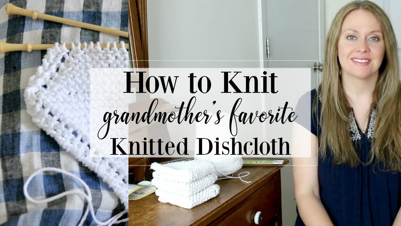 Grandmother's Favorite Dishcloth Knitting Pattern Tutorial