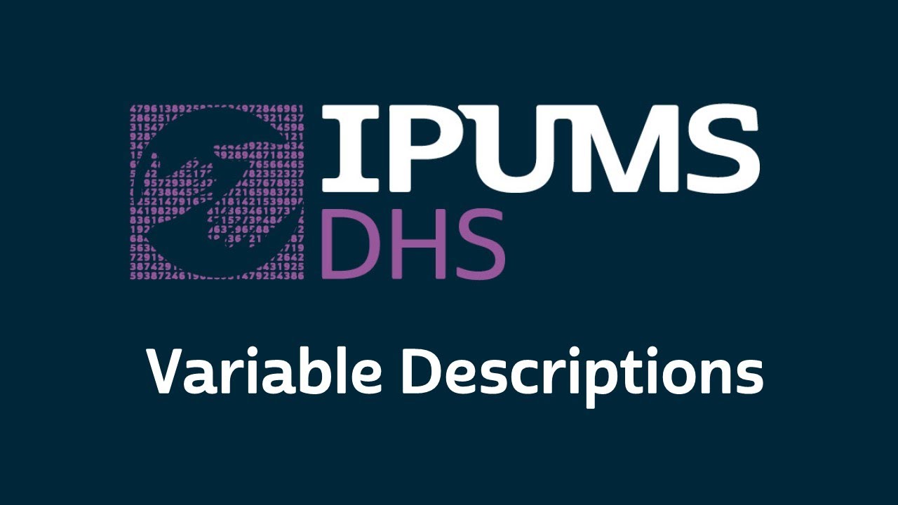 IPUMS DHS: Variable Descriptions
