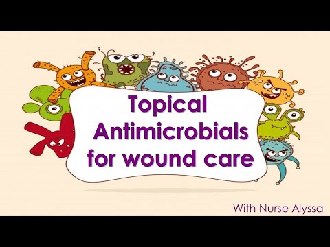 Topical Antimicrobials for wound care