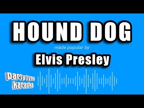 Elvis Presley - Hound Dog (Karaoke Version)