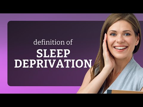 Sleep deprivation • definition of SLEEP DEPRIVATION