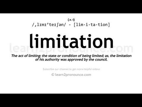 Pronunciation of Limitation | Definition of Limitation