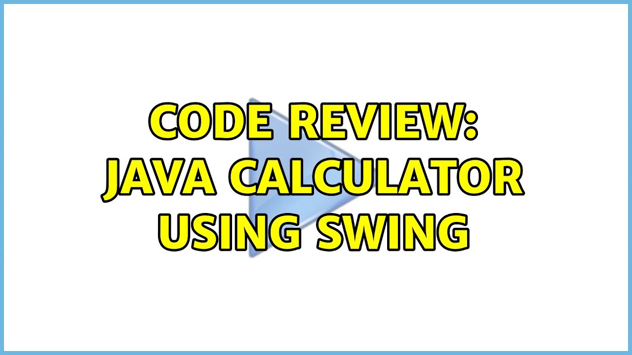 Code Review: Java calculator using Swing (2 Solutions!!)