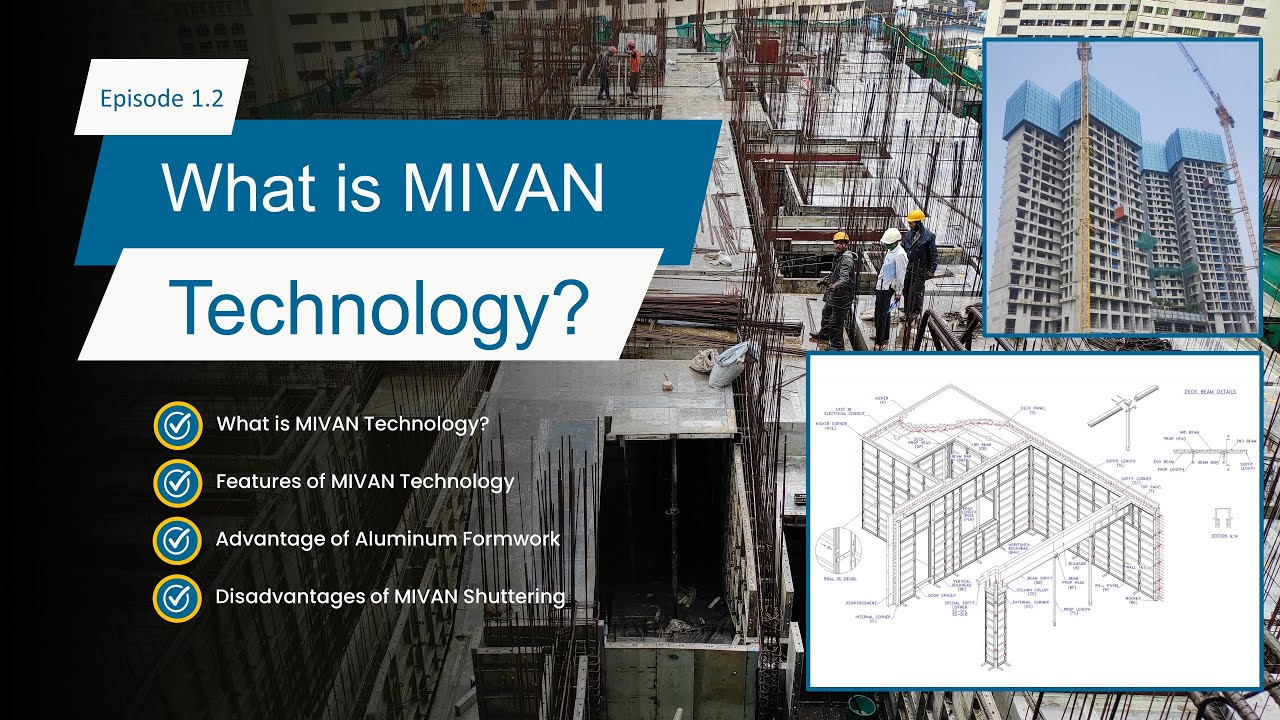 What is MIVAN Formwork ? l Features l Advantages & Disadvantages