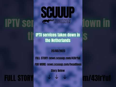 IPTV services taken down in the Netherlands