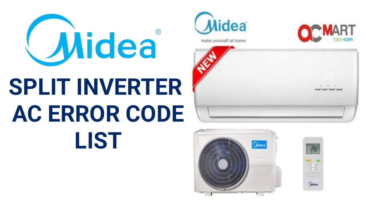 Midea Inverter AC Error Code List | Mini Split AC Error Codes