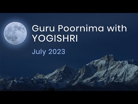 Guru Poornima in English by Yogishri - 2023