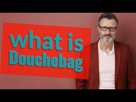 Douchebag | Definition of douchebag