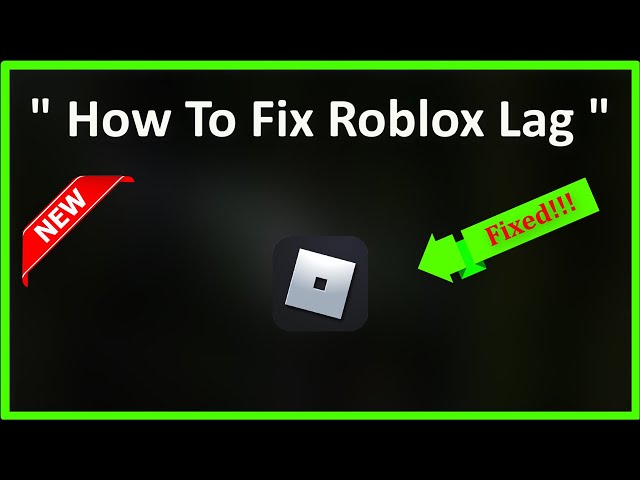 How to prevent lags while playing Roblox - Best Methods, Workarounds ...