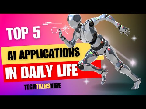 Top 5 AI Applications in Daily Life: How AI Transforms Our World!
