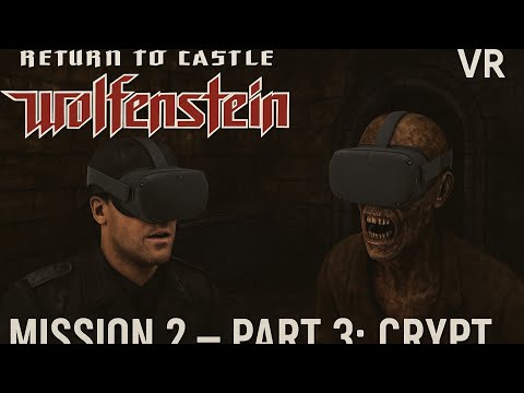 Steam Community :: Video :: RTCW VR - Mission 2 Part 3: Crypt
