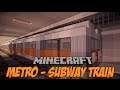 Minecraft Metro/ Subway Train Minecraft Map