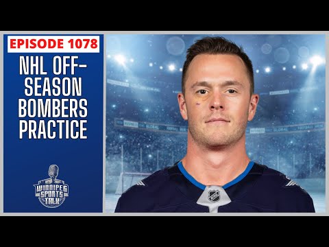 NHL Off-Season News & Rumors, Blue Bombers prepare for Elks