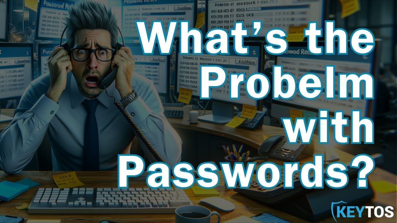 What's the Problem with Passwords?