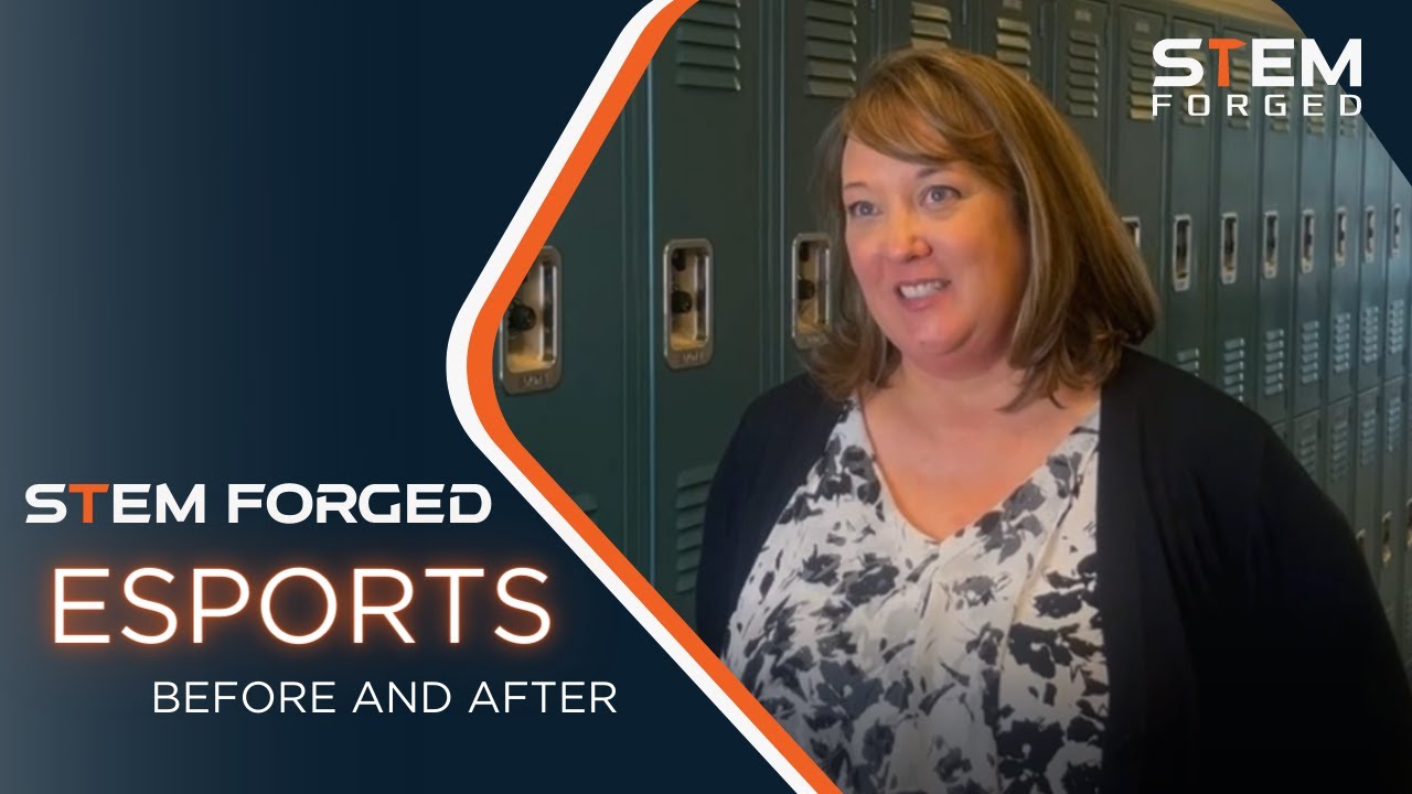 Why STEM Forged Esports?