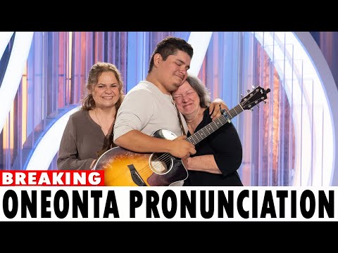 โAmerican Idolโ judges stumped by a hard one How to pronounce Oneonta