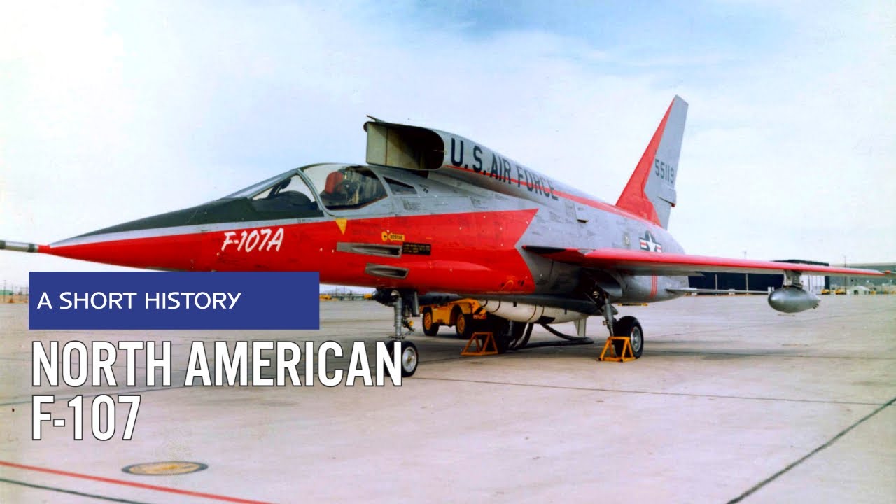 North American F-107 Super Super Sabre / Ultra Sabre - A Short History