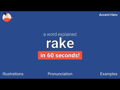RAKE - Meaning and Pronunciation
