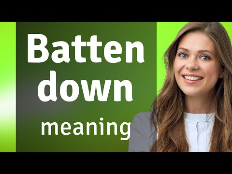 Batten Down the Hatches: Unpacking the Phrase