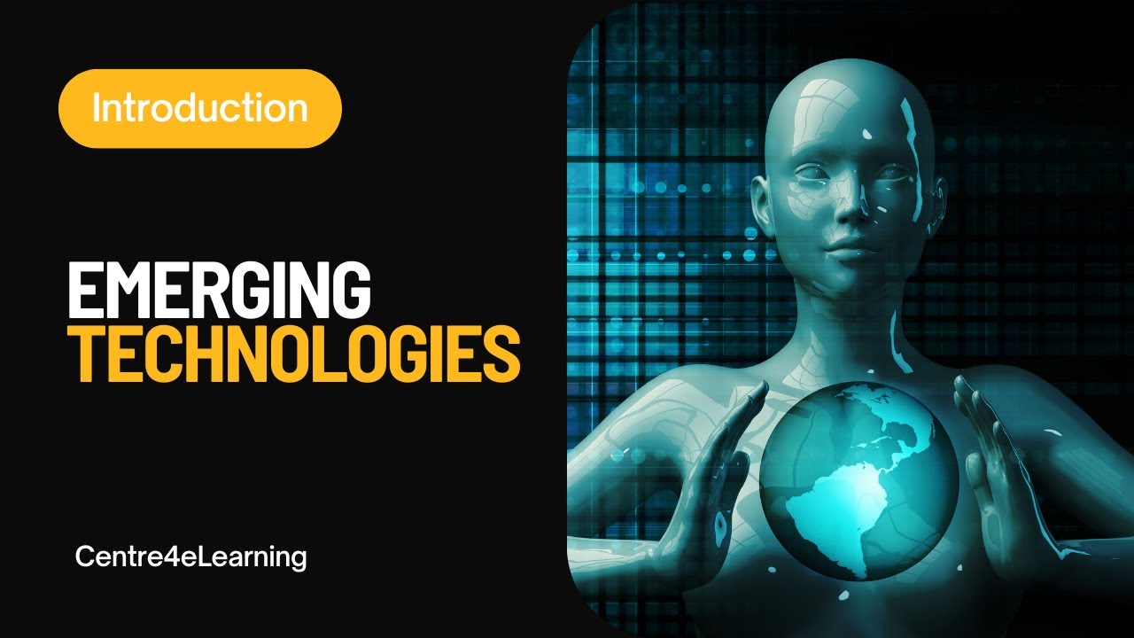 Introduction: Emerging Technologies