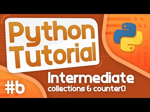 Intermediate Python Tutorial #6 - Collections /Counter()