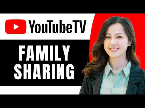 How to Set up Youtube TV Family Sharing?