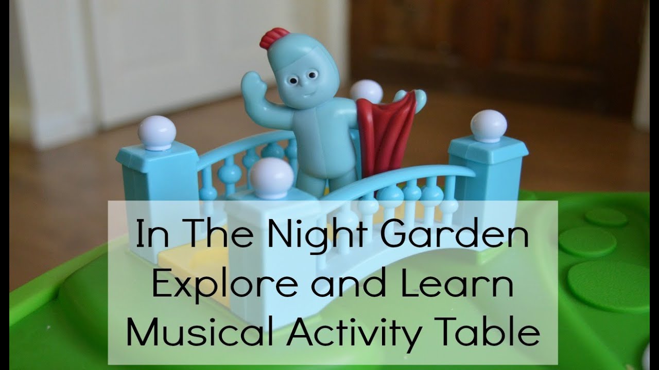 In the Night Garden Explore and Learn Musical Activity Table