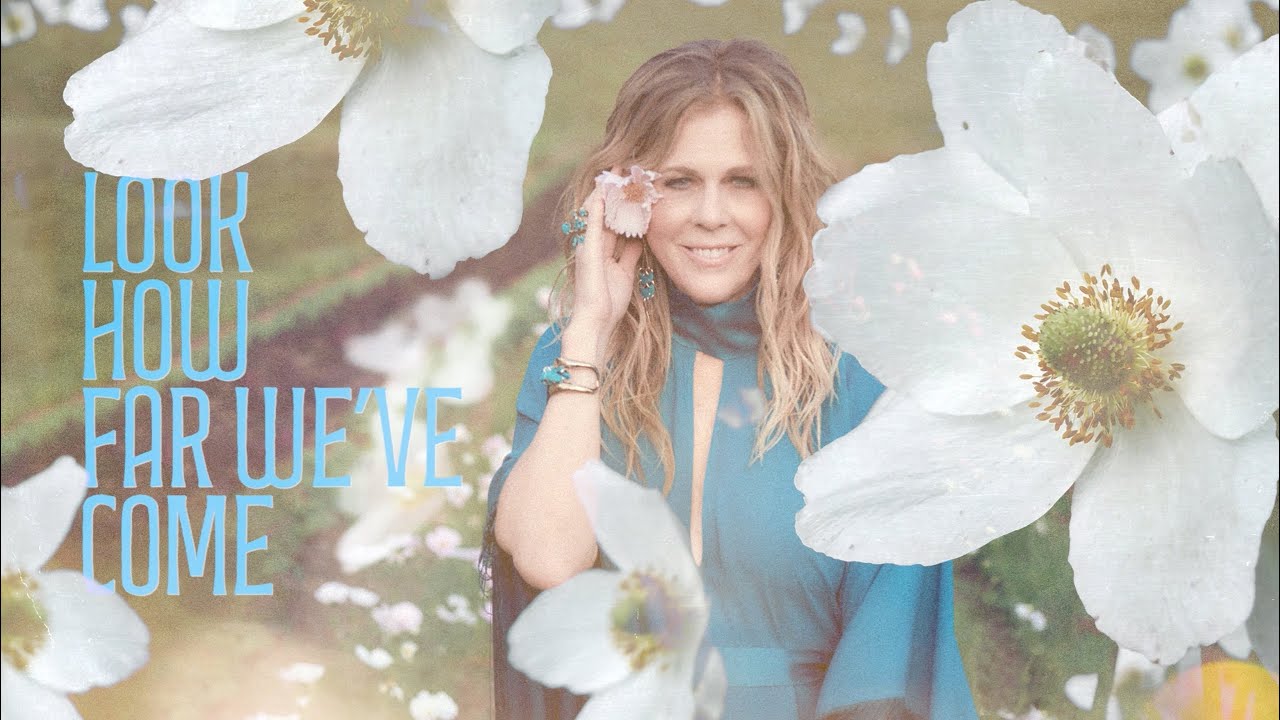 LOOK HOW FAR WE'VE COME by Rita Wilson from USA | Popnable