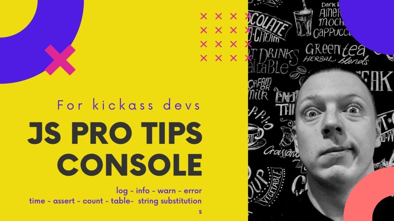 JavaScript like a PRO - console.log & beyond | How to Debug Your Code