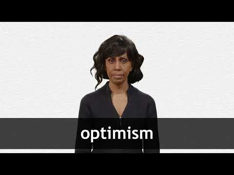 How to pronounce OPTIMISM in American English