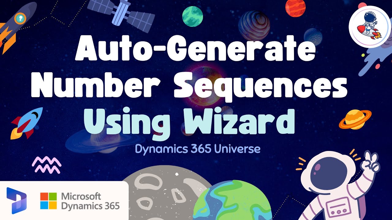 🎯Auto-Generate Number Sequences Using Wizard | Microsoft Dynamics 365 F&O