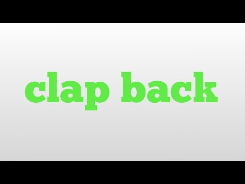 clap back meaning and pronunciation