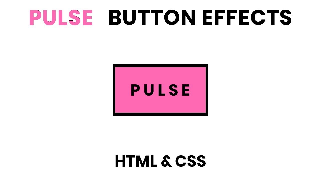 CSS Pulse Button on Hover Effects Using Html & CSS
