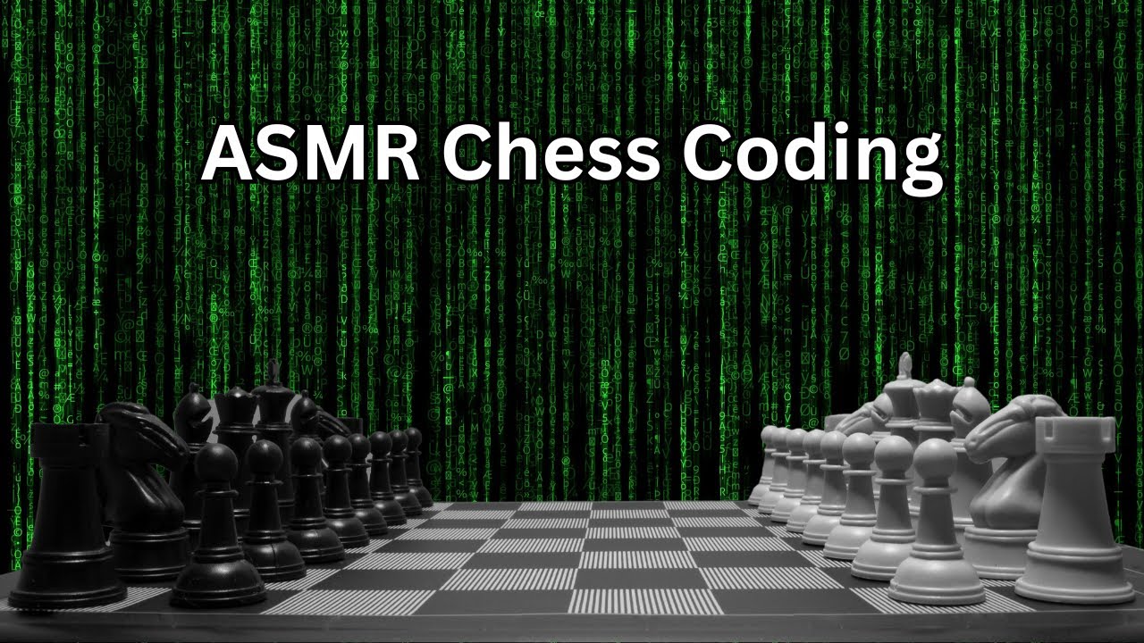 ASMR Coding Chess: Teaser