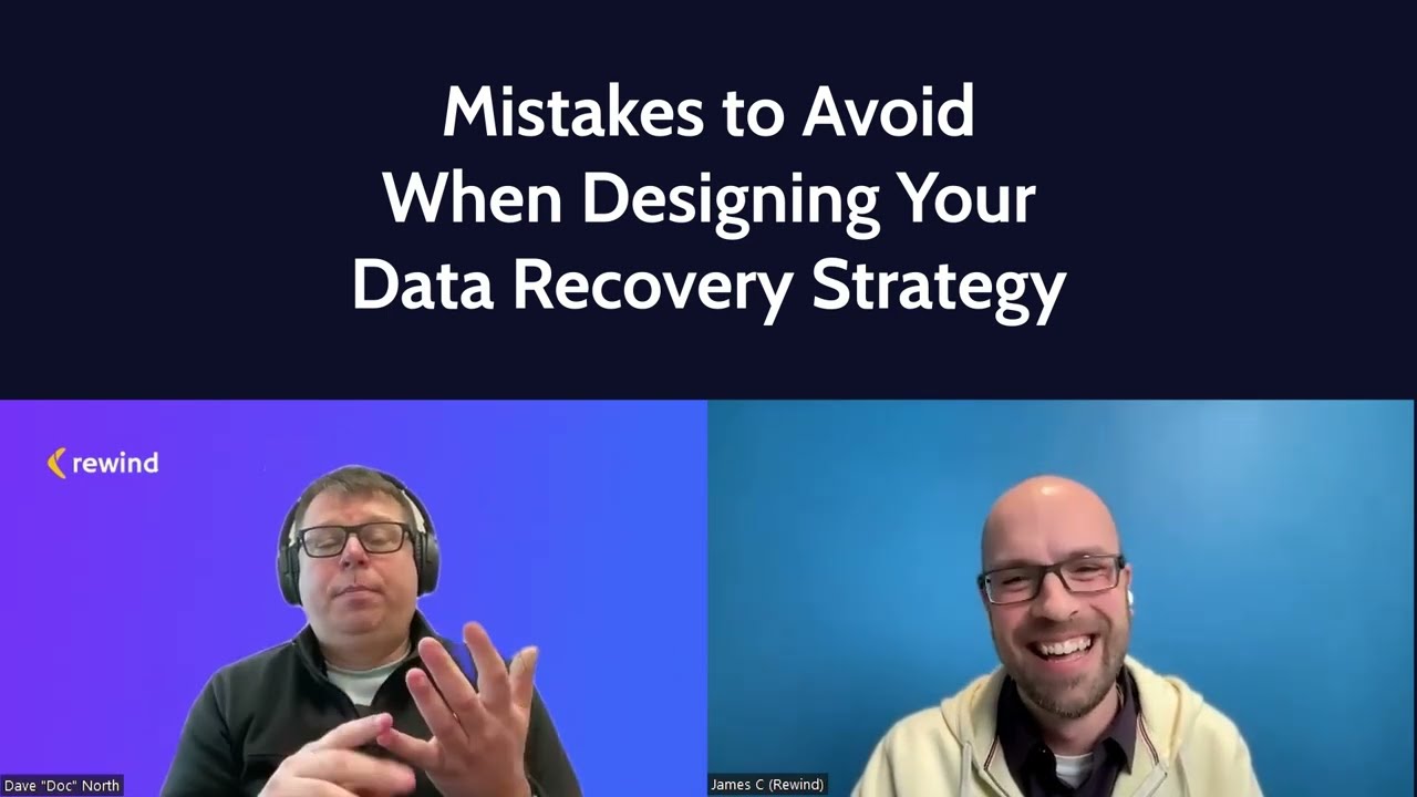 Mistakes to avoid when designing your Data Recovery Strategy | Rewind